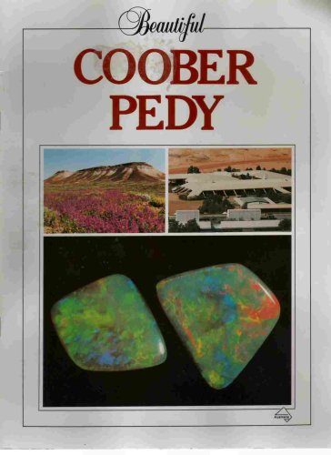 Coober Pedy - Opal Capital of the World: Peter Caust: 9781862730274 ...