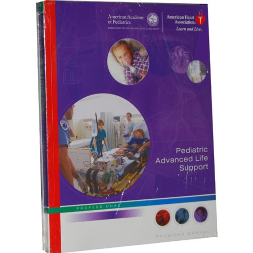 Pediatric Advanced Life Support (Pals Provider Manual and Course Guide ...