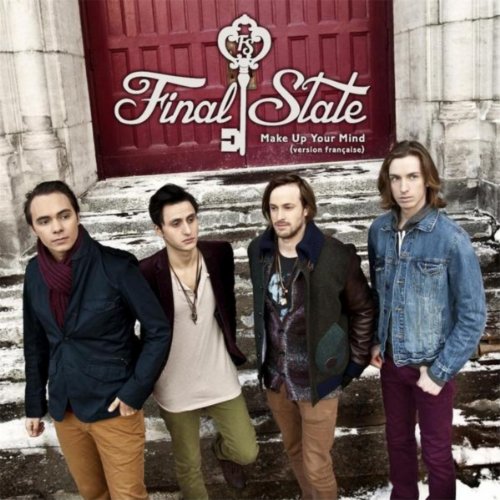Play Make Up Your Mind (Français Version) by Final State on Amazon Music