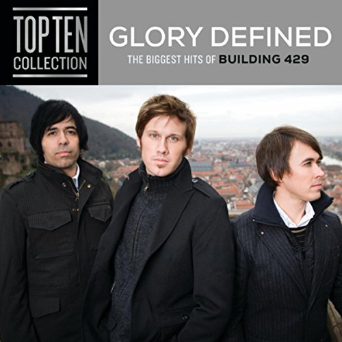 Play Glory Defined: The Biggest Hits Of Building 429 by Building 429 on ...