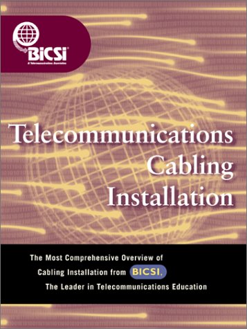 Telecommunications Cabling Installation (BICSI Press S.): Amazon.co.uk ...
