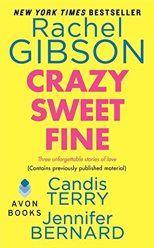 Crazy, Sweet, Fine by Rachel Gibson (Mar 18 2013): Rachel Gibson ...