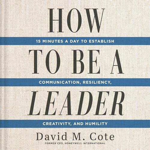 Amazon.com: How to Be a Leader: 15 Minutes a Day to Establish ...