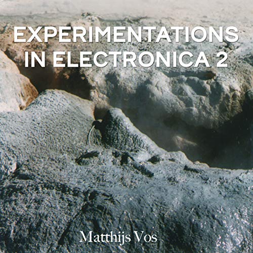 Amazon MusicでMatthijs VosのExperimentations in Electronica, Vol. 2を再生する