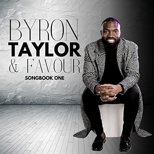 Play Songbook One by Byron Taylor and Favour on Amazon Music