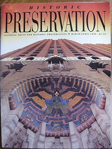 Historic Preservation Magazine March/April 1990: Anne Elizabeth Powell ...