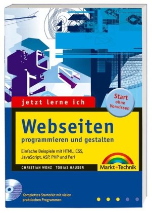 Jetzt lerne ich Webseiten programmieren und gestalten: Der einfache Einstieg ins Web-Publishing ...