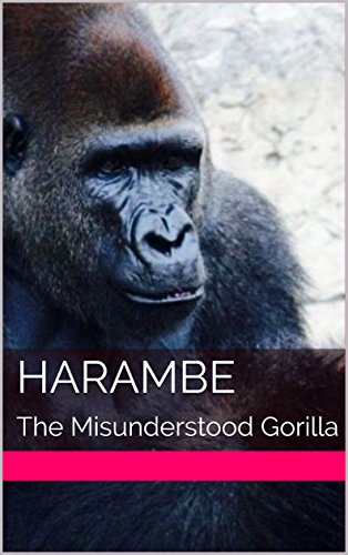 Harambe: The Misunderstood Gorilla - Kindle edition by Nuuts, Deez ...