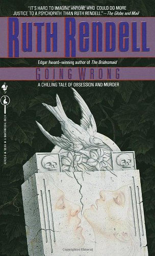 Going Wrong: Rendell, Ruth: 9780770424350: Amazon.com: Books