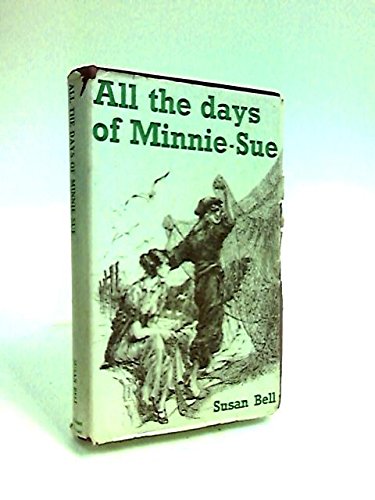 All the days of Minnie-Sue: Susan Bell: Amazon.com: Books
