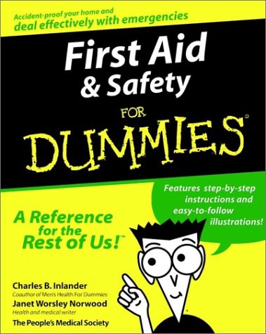 First Aid & Safety For Dummies by Inlander, Charles B.