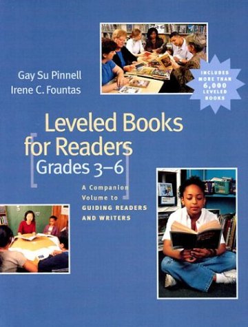 Leveled Books for Readers, Grades 3-6: A Companion Volume to Guiding ...