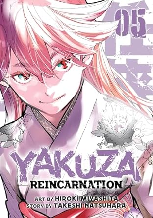 Yakuza Reincarnation Vol. 5 : Hiroki Miyashita, Takeshi Natsuhara: Amazon.co.uk: Books