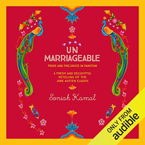 Unmarriageable (Audio Download): Soniah Kamal, Rasheeda Ali, Audible ...