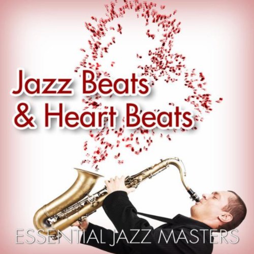 Play Jazz Beats and Heart Beats by Essential Jazz Masters on Amazon Music