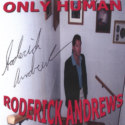 Amazon MusicでRoderick A. AndrewsのOnly Humanを再生する