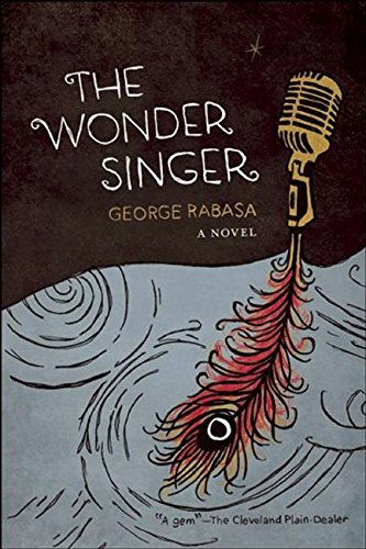 The Wonder Singer: Rabasa, George: 9781932961690: Amazon.com: Books