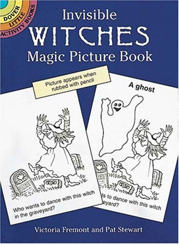 Invisible Witches Magic Picture Book : Fremont, Victoria, Stewart, Pat ...