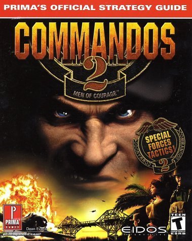 Commandos 2: Men of Courage: Prima's Official Strategy Guide: Evans ...