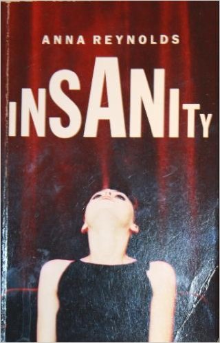 Insanity: Anna Reynolds: 9781857023190: Amazon.com: Books