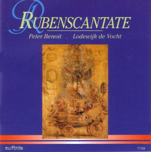 Peter Benoit, Lodewijk de Vocht - Benoit: RUBENSCANTATE - Amazon.com Music