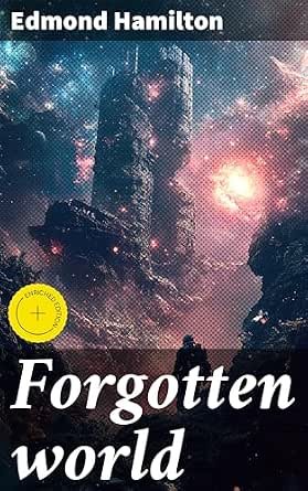 Amazon.com: Forgotten world: Enriched edition. Lost Civilizations and ...