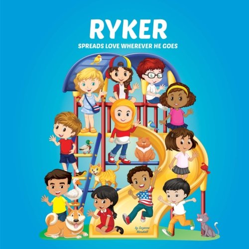 Ryker Spreads Love Wherever He Goes: Building Self-Esteem in Children ...