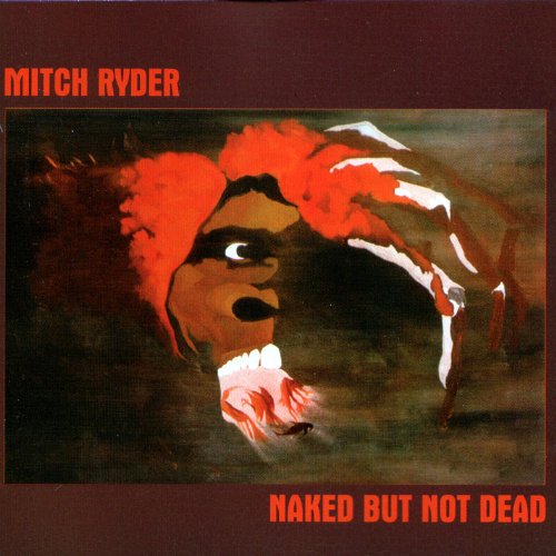 Play Naked But Not Dead by Mitch Ryder on Amazon Music