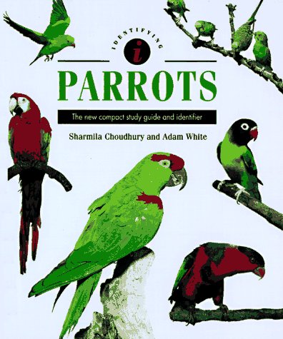 Identifying Parrots: The New Compact Study Guide and Identifier ...