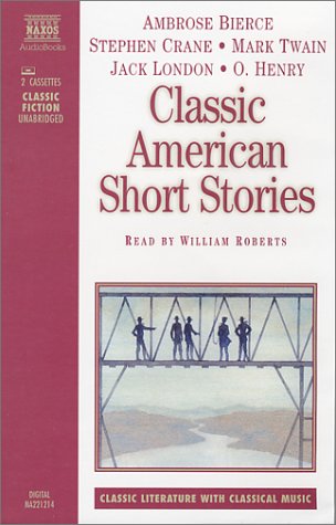 Classic American Short Stories: Various Artists, William Roberts ...