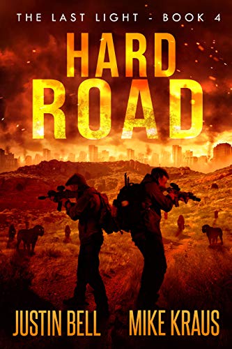 Hard Road - The Last Light Book 4: (A Thrilling Post-Apocalyptic ...