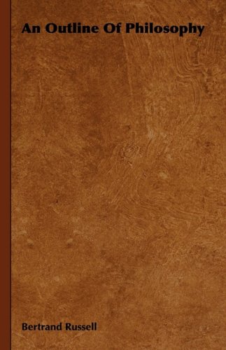 An Outline of Philosophy: Russell, Bertrand: 9781443726641: Amazon.com ...