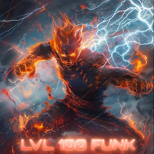 Play LVL 100 FUNK by BxNxNx on Amazon Music Unlimited
