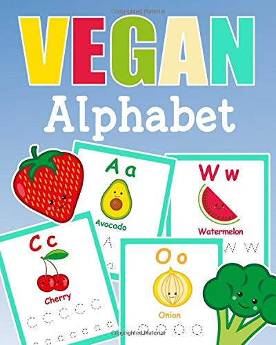 Buy Vegan Alphabet: Letter Tracing Practice With Cute Vegetables and ...