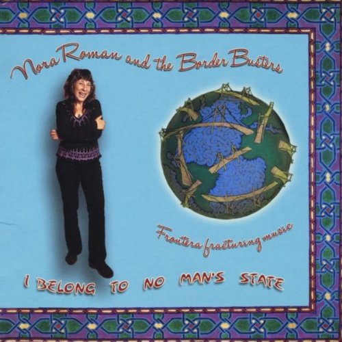 Play I Belong to No Man's State by Nora Roman & The Border Busters on ...