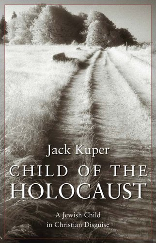 Child of the Holocaust: Kuper, Jack: 9781552638156: Amazon.com: Books