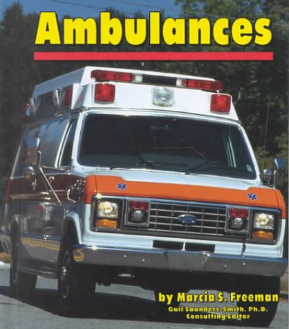 Ambulances (Pebble Books): Freeman, Marcia S.: 9780736801003: Amazon ...