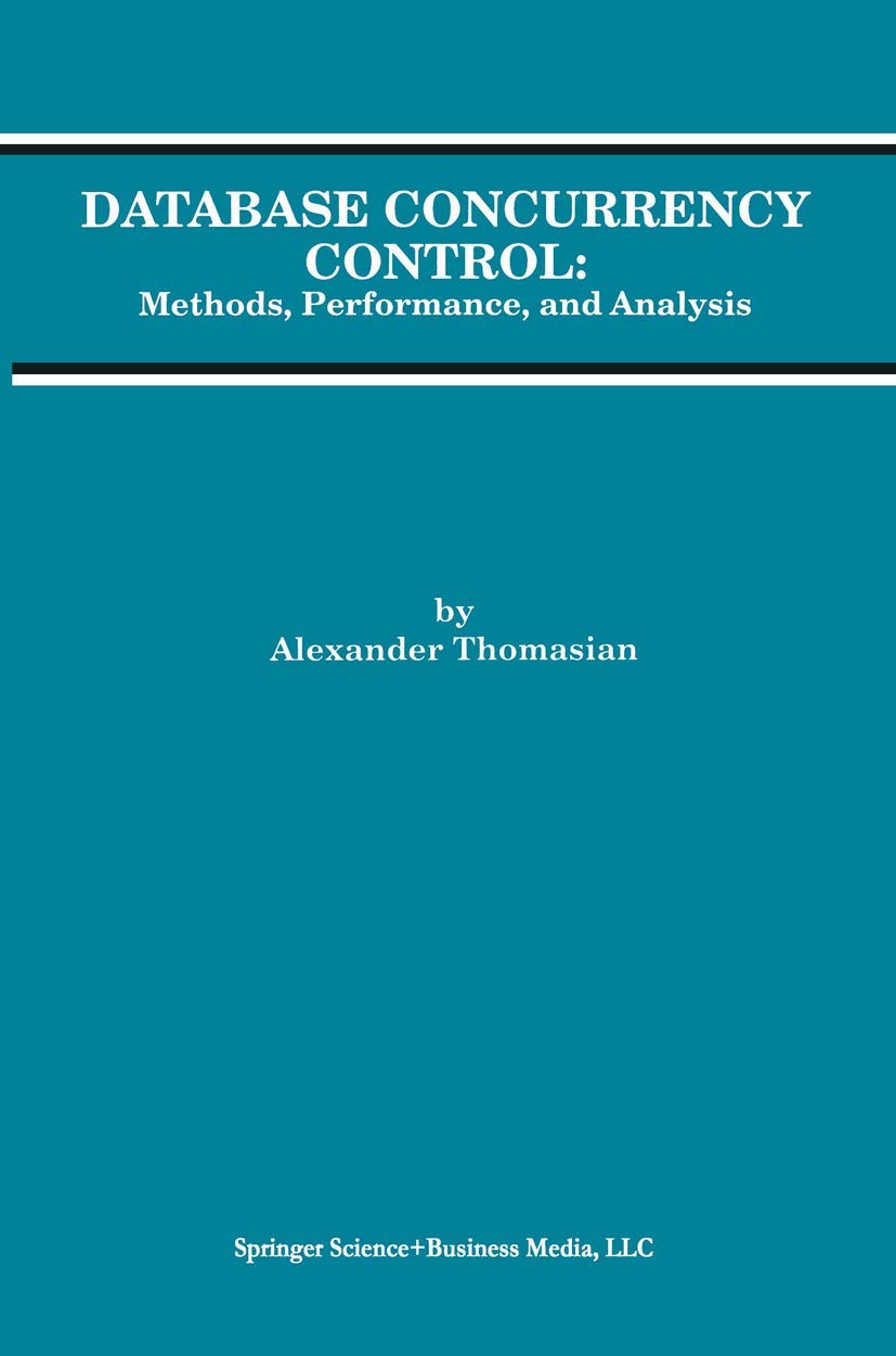 Database Concurrency Control Methods Performance And Analysis Advances In Database Systems
