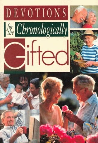 Devotions for the Chronologically Gifted: Bayer, Les: 9780570053583 ...