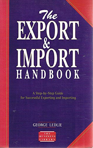 Buy Export and Import Handbook: A Step-by-Step Guide for Successful ...