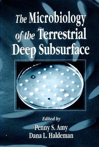The Microbiology of the Terrestrial Deep Subsurface (The Microbiology ...