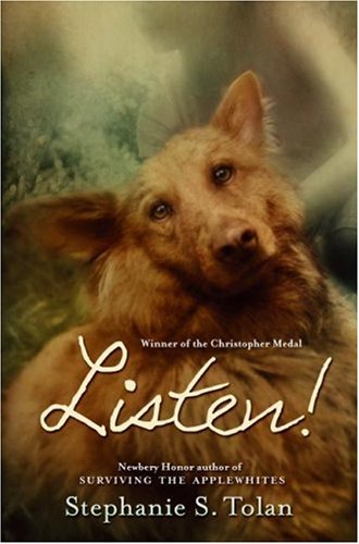 Listen!: Tolan, Stephanie S.: Amazon.com: Books