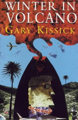 Winter in Volcano: Kissick, Gary: 9780099281177: Amazon.com: Books