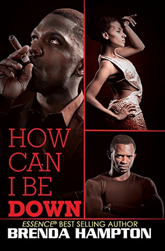 How Can I Be Down? - Kindle edition by Hampton, Brenda. Literature ...