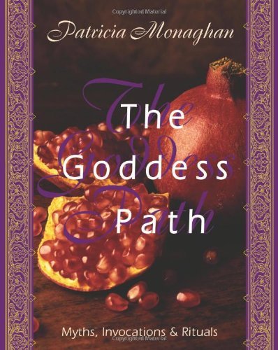 Amazon.com: The Goddess Path: Myths, Invocations, and Rituals eBook ...