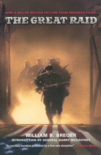 The Great Raid: Rescuing the Doomed Ghosts of Bataan and Corregidor ...