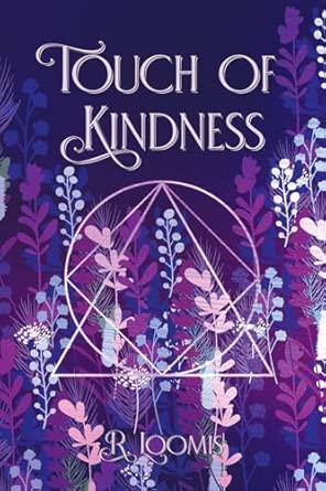 Amazon.com: Touch of Kindness: 9781998839155: Loomis, R: Books
