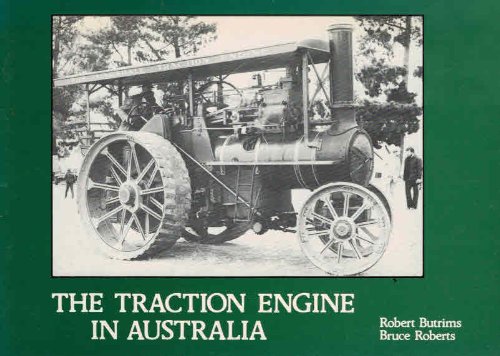 The Traction Engine in Australia: Robert Butrims, Bruce Roberts: Amazon ...