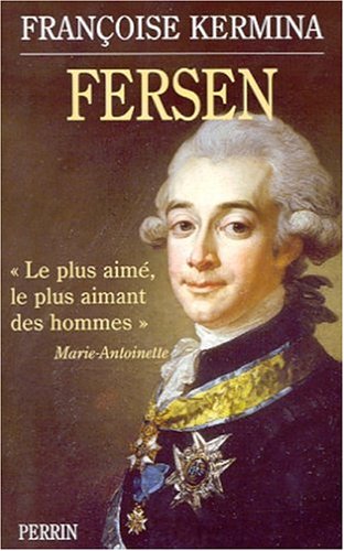 Amazon.com: Hans-Axel de Fersen: 9782262017897: Kermina, Françoise: Books