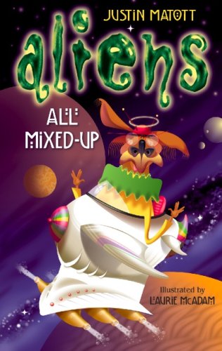 ALIENS - All Mixed Up: Justin Matott, Laurie McAdam: 9781889191225 ...